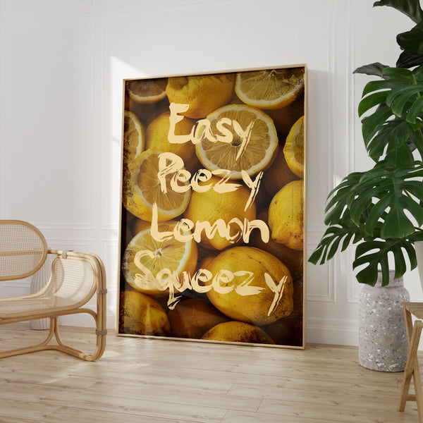 Easy Peezy Lemon Squeezy Poster Print – House of Binky